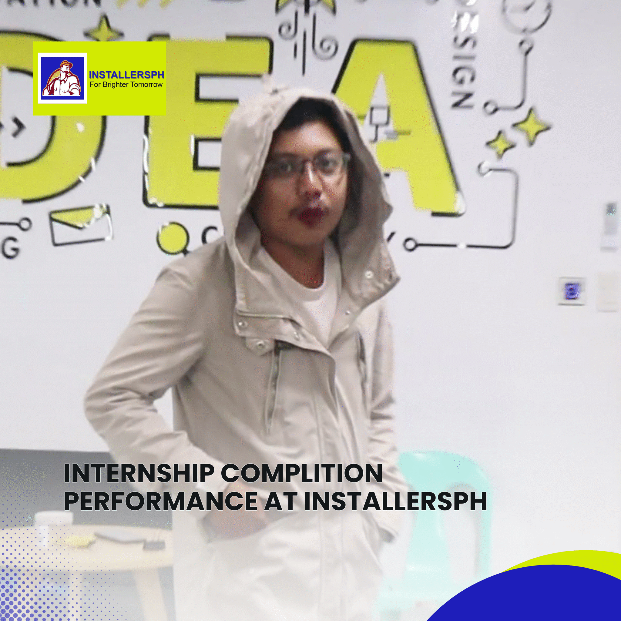 INTERNSHIP COMPLITION PERFORMANCE AT INSTALLERSPH - Mark Joseph Pijo.